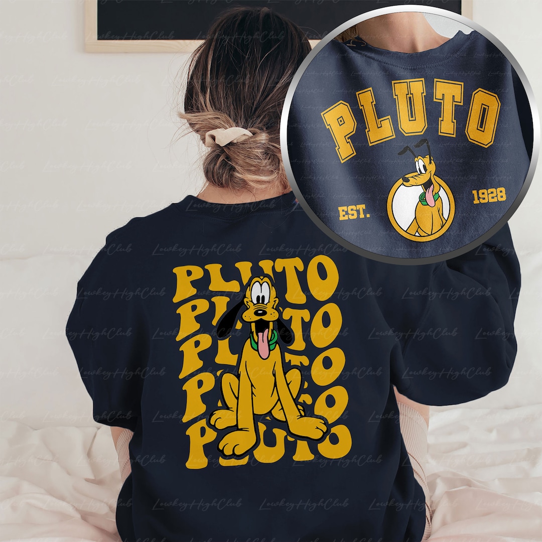 Disney Pluto 2 Sided Sweatshirt, Disney Pluto Shirt, Pluto Best Day ...