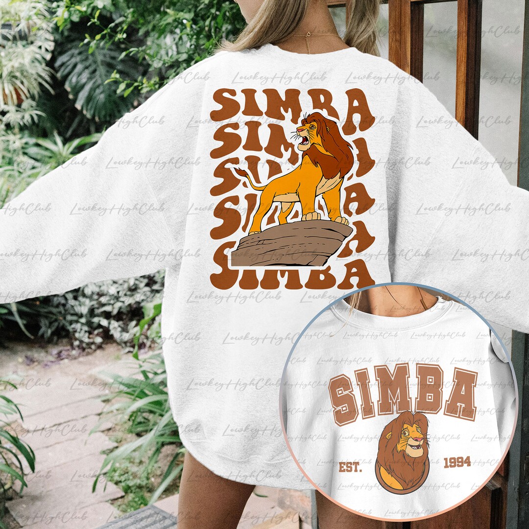 Disney Simba Lion King 2 Sided Sweatshirt, Lion King Est 1994 Shirt ...