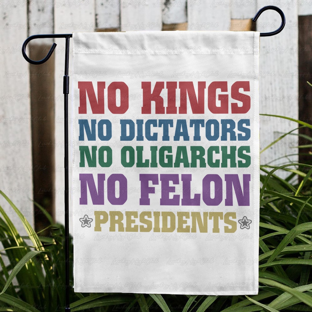 No Dictators No Kings & Oligarchs Flag, Resist Trump Garden Flag, Anti ...