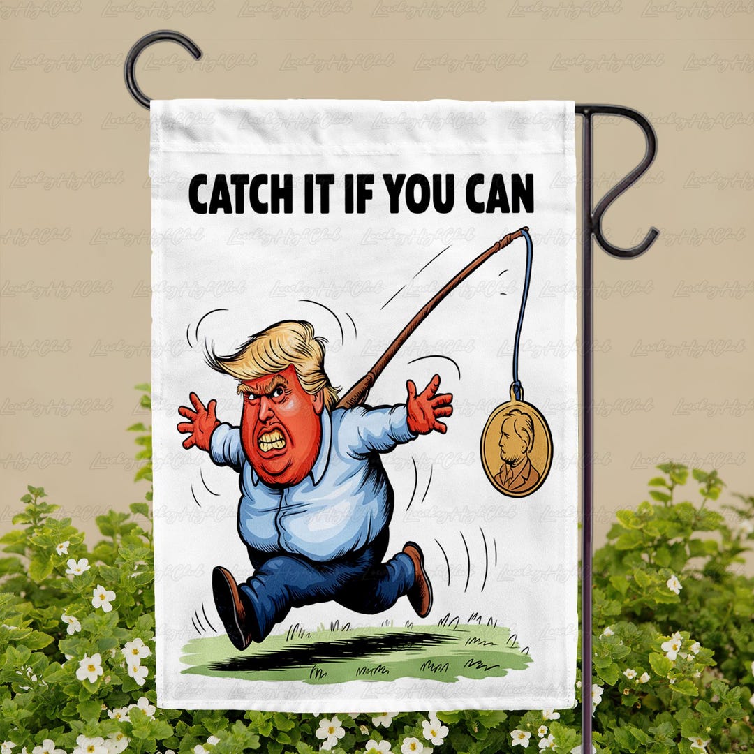 Catch Nobel Prize If You Can Flag, Funny Trump Run POTUS Protest Flag ...