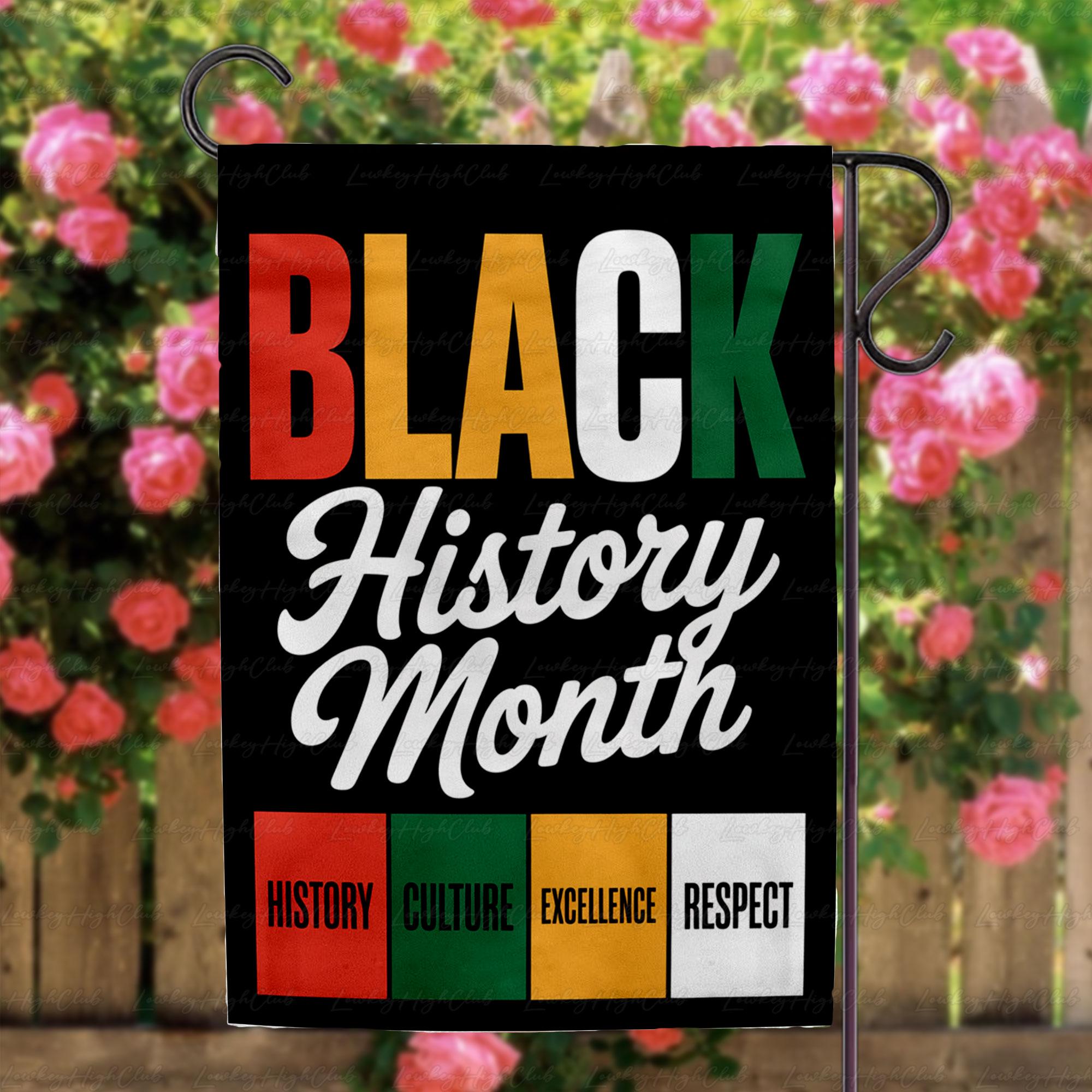 History Culture Excellence Respect Flag, Black History Month Garden ...
