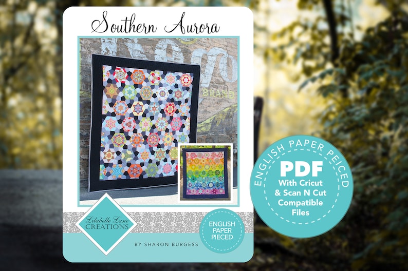 Southern Aurora English Paper Pieced Quilt Pattern by Lilabelle Lane PDF DOWNLOAD With SVG ...