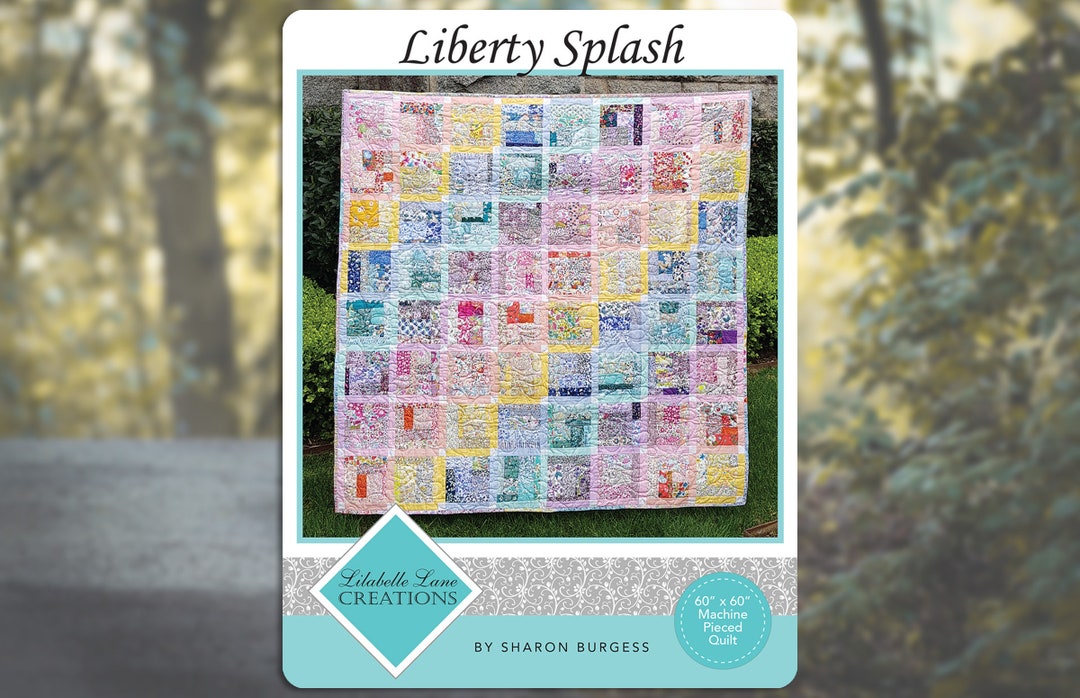 Liberty Splash Quilt by Lilabelle Lane Creations - Downloadable PDF ...