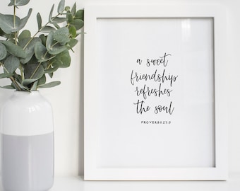 Proverbs 27:9 A Sweet Friendship Refreshes the Soul | Christian ...