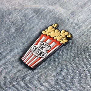 Movie Theater Popcorn Enamel Pin With Quote, "enjoy the Shit Show ...