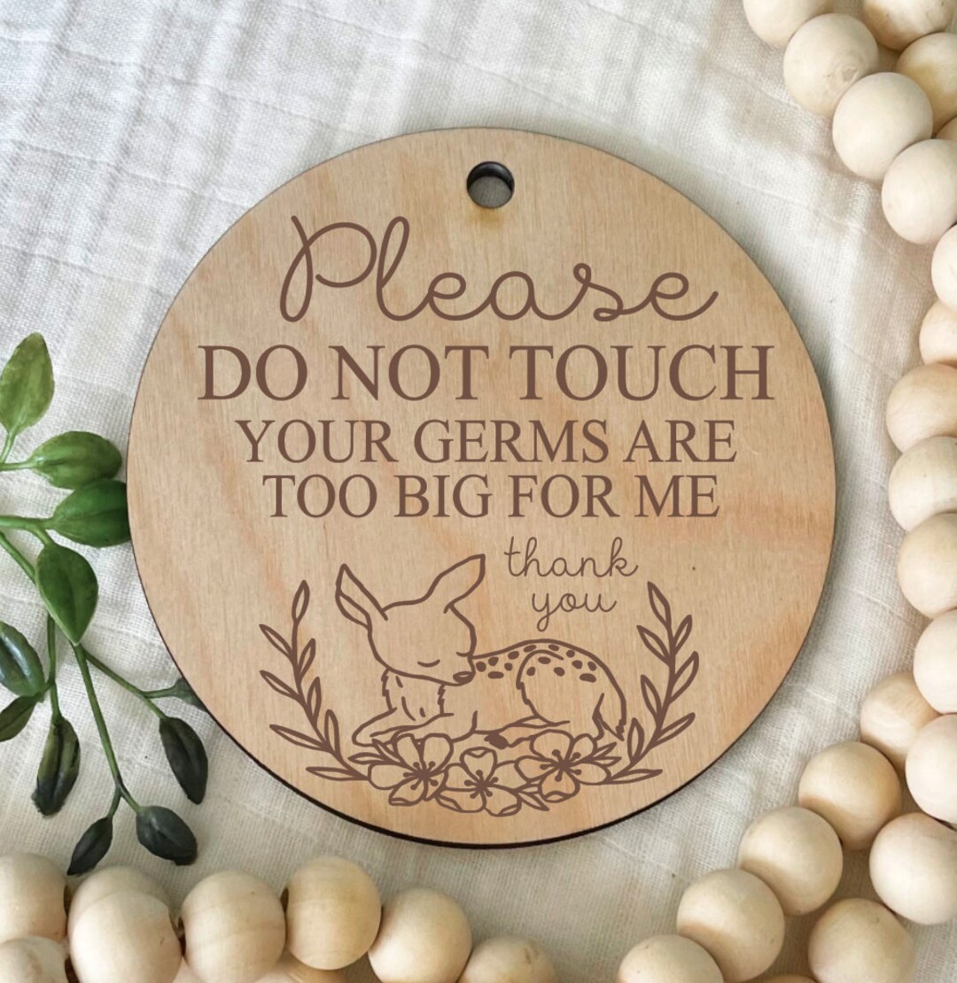 Car Seat Tag, Do Not Touch Baby Sign, Baby Germs Tag, Preemie Sign ...