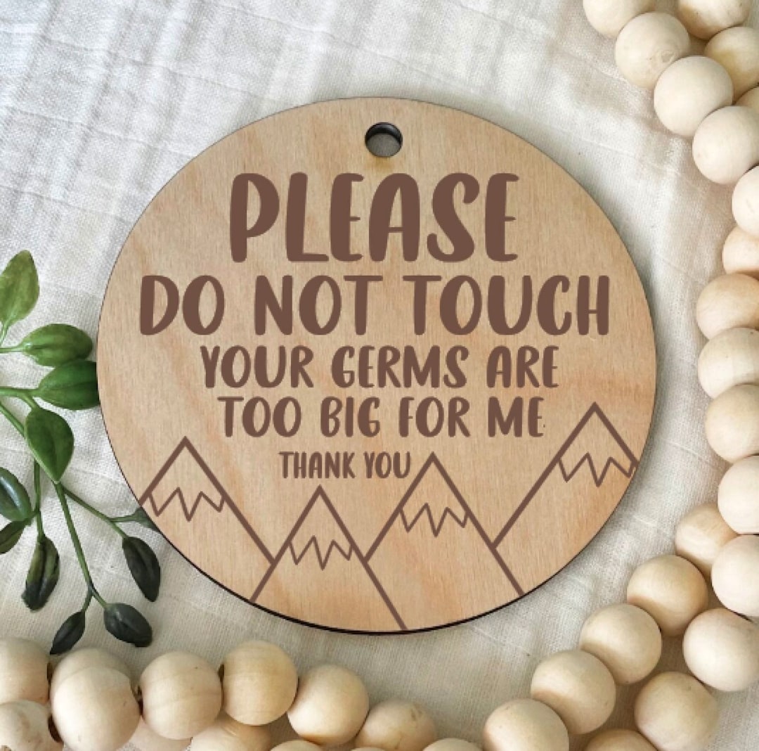 Do Not Touch Baby Sign, Car Seat Sign, Baby Germs Tag, Preemie Sign ...
