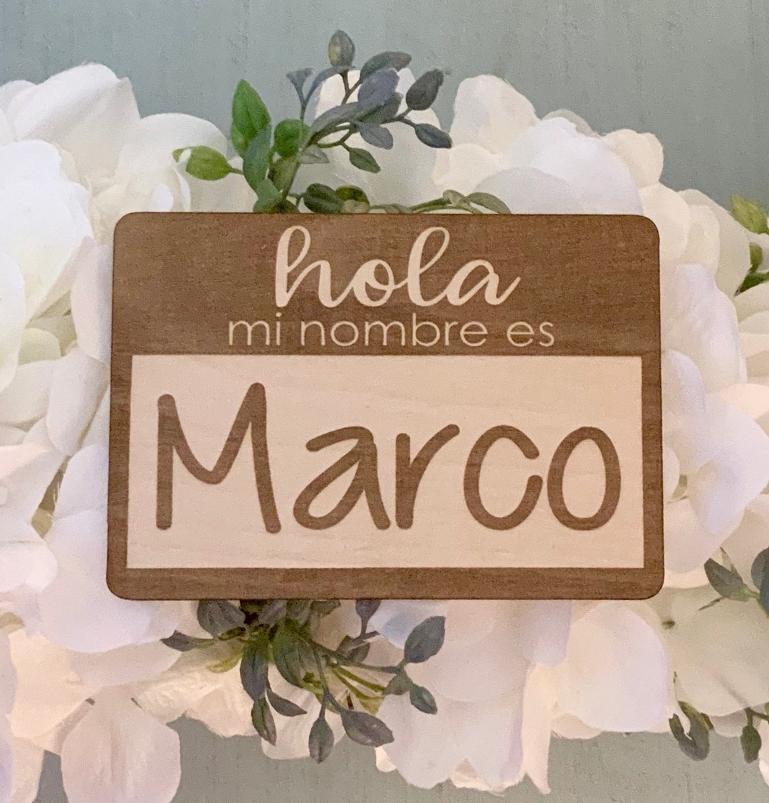 Hello My Name is Spanish, Hola Mi Nombre Es, Laser Engraved Wood Name ...