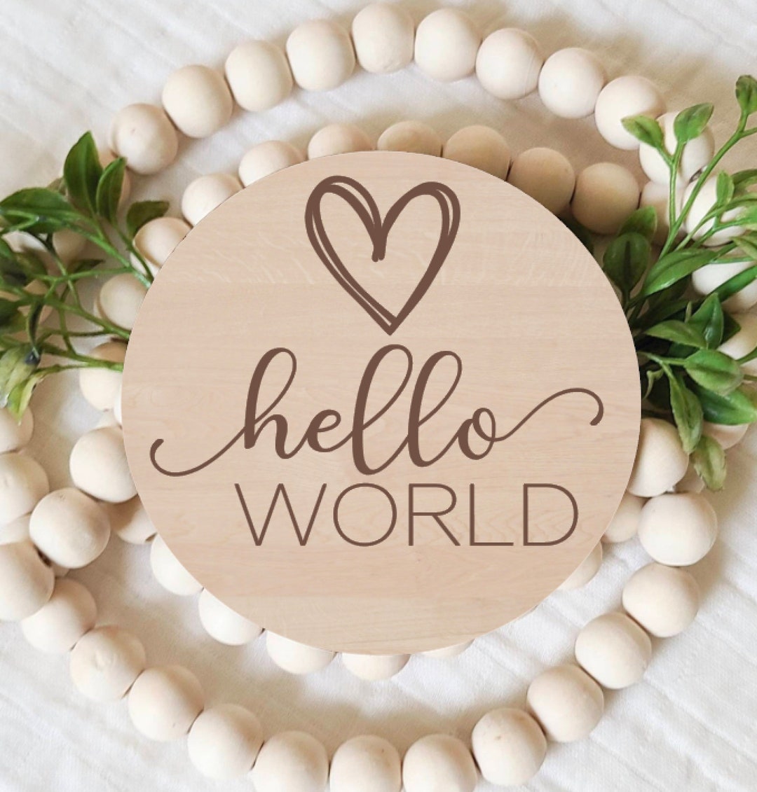 Birth Announcement Sign, Hello World, New Baby, Newborn Photo Prop ...