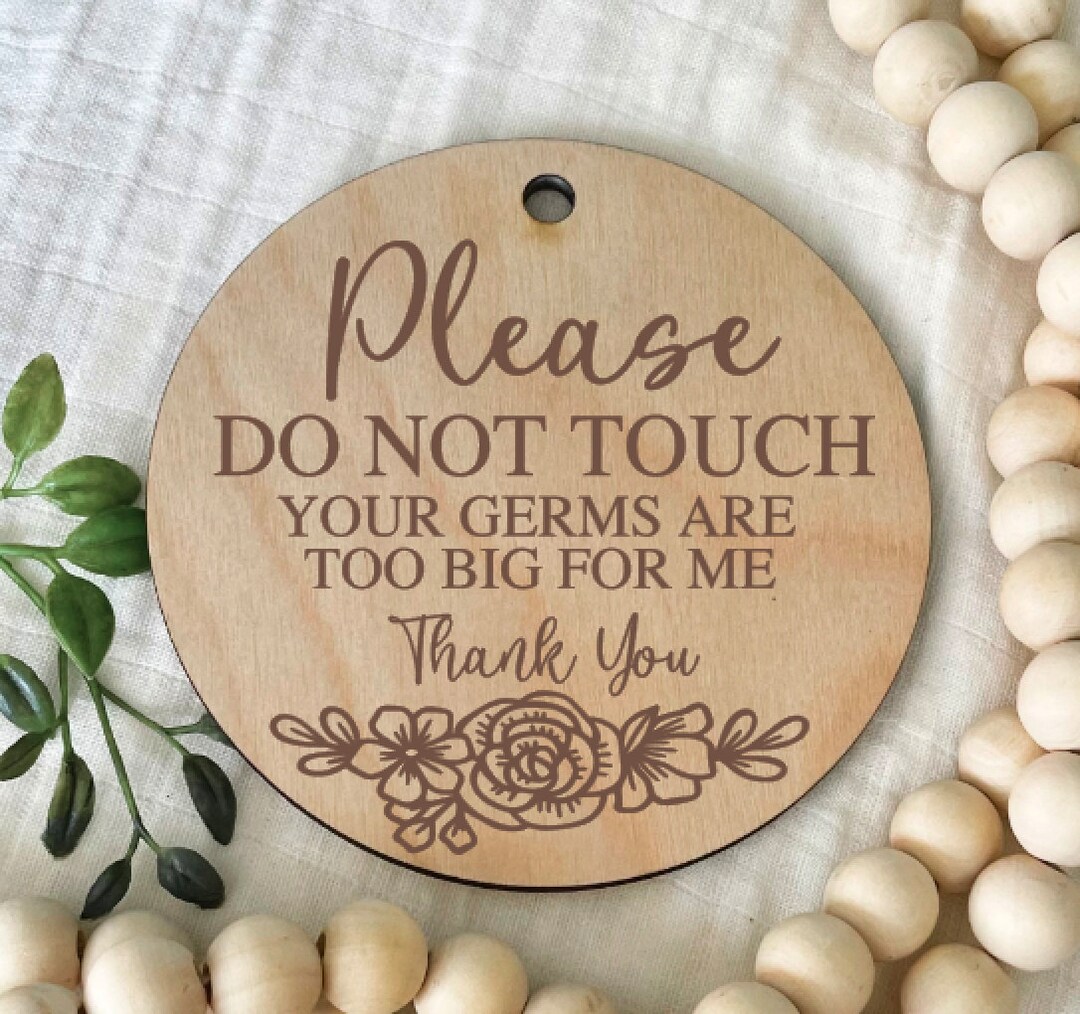 Do Not Touch Baby Sign, Car Seat Sign, Baby Germs Tag, Preemie Sign ...