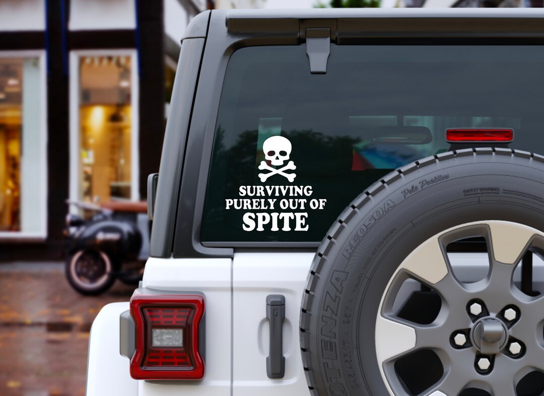 Surviving Purely Out of Spite Car Decal, Vinyl Bumper Sticker, Funny ...