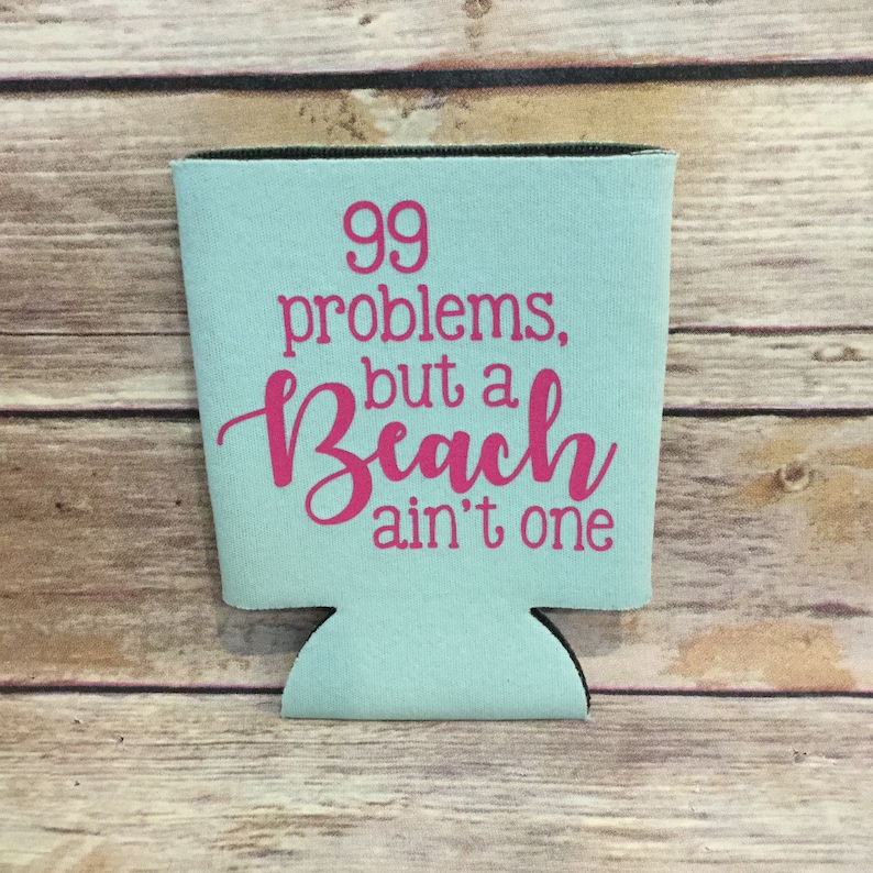 99 Problems but a Beach Aint One Funny Summer Bachelorette - Etsy