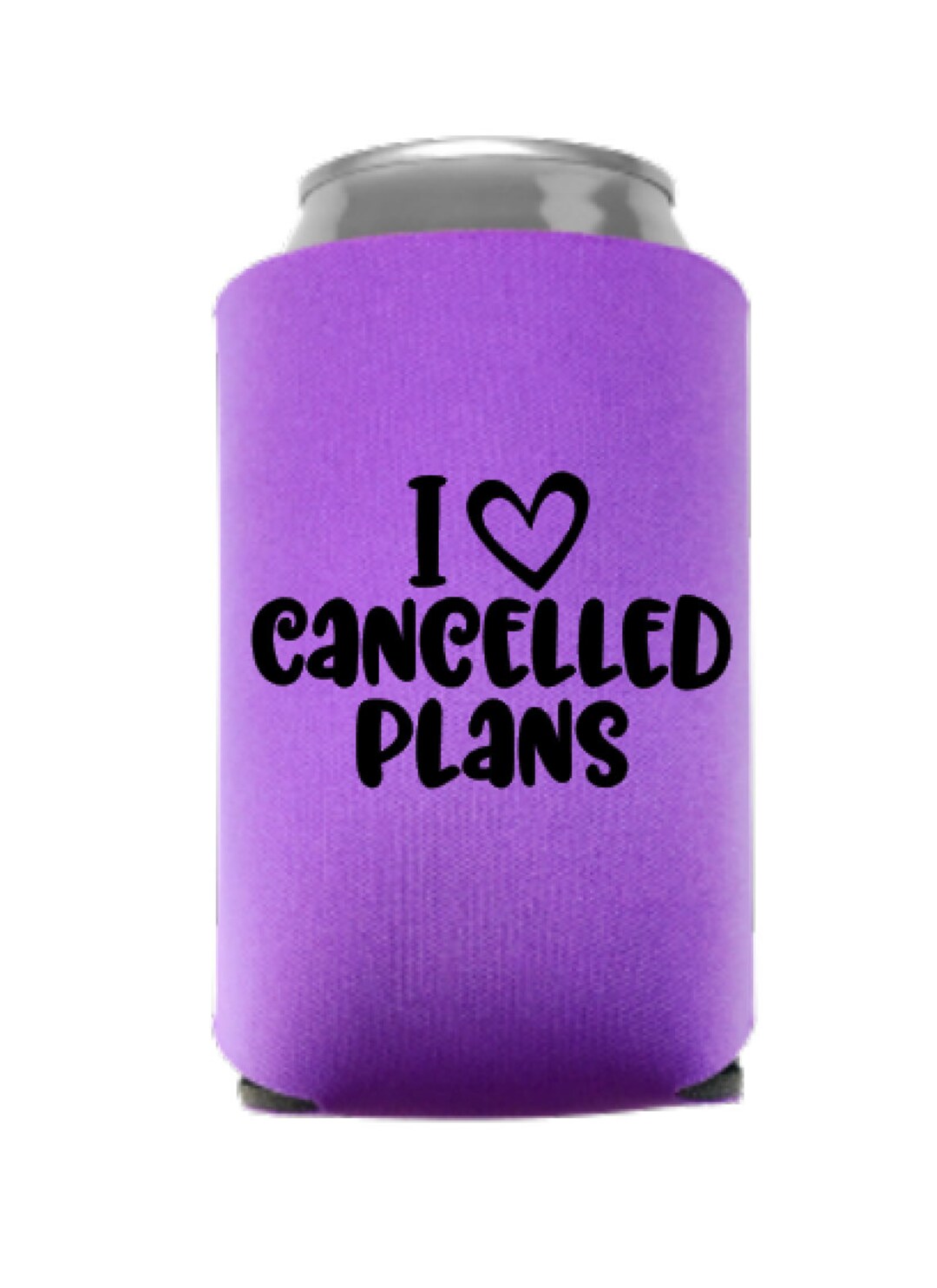 I Love Cancelled Plans, Funny Can Cooler, Stocking Stuffer Ideas, Gifts ...