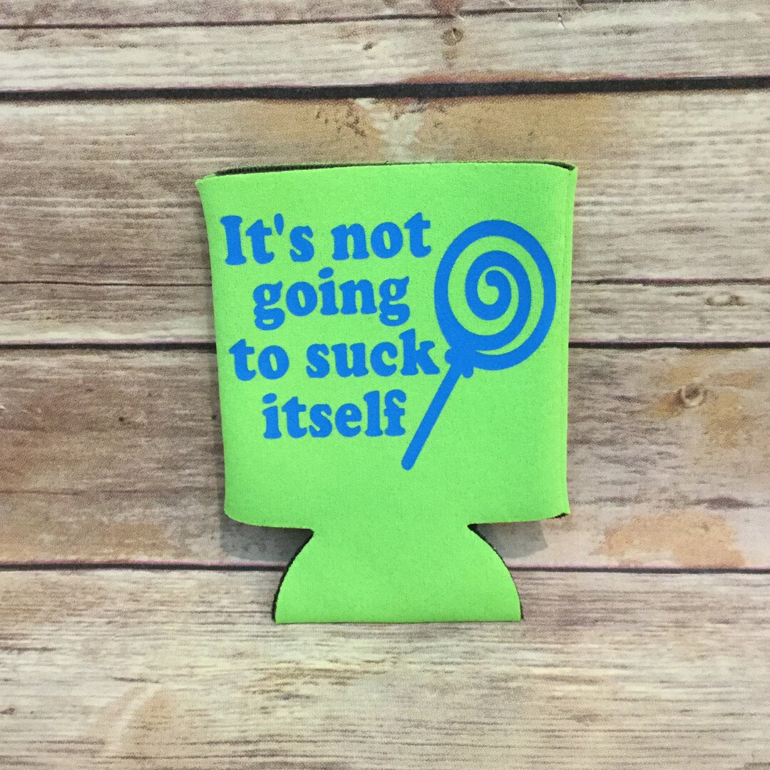 NSFW Adult Pun Its Not Going to Suck Itself Funny Sucker Lollipop Candy ...