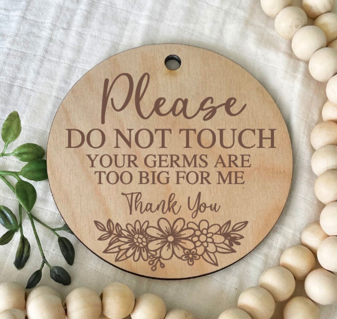 Do Not Touch Baby Sign, Car Seat Sign, Baby Germs Tag, Preemie Sign ...