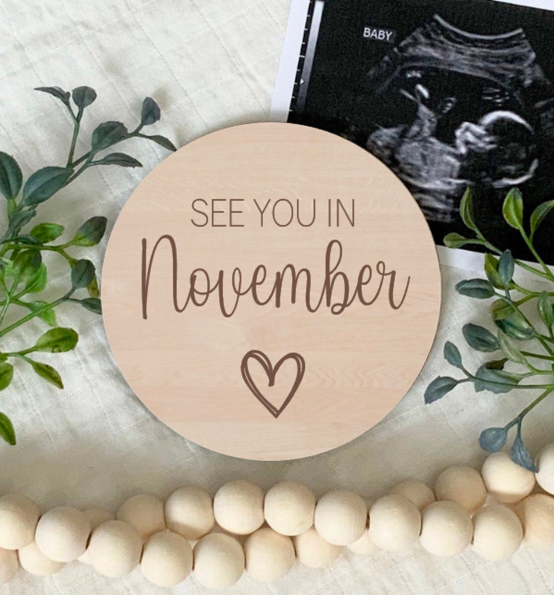 See You in November, Pregnancy Announcement Sign, Due Date, Birth Month ...