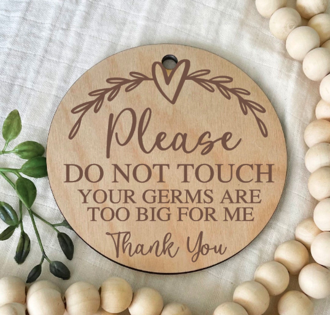 Do Not Touch Baby Sign, Car Seat Sign, Baby Germs Tag, Preemie Sign ...