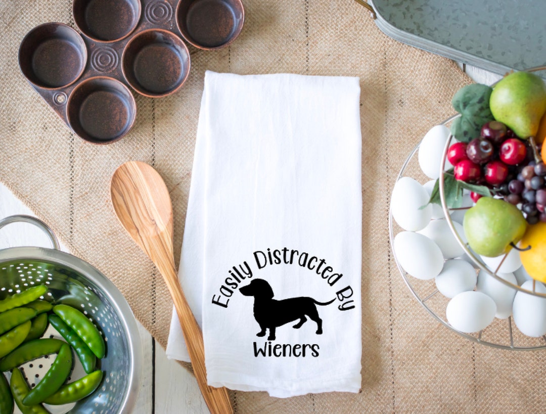 Easily Distracted by Wieners, Funny Dachshund Kitchen Towel, Wiener Dog ...