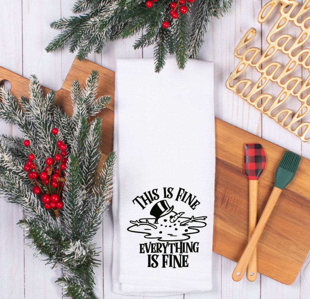 This is Fine Everything is Fine, Funny Melting Snowman Kitchen Towel ...