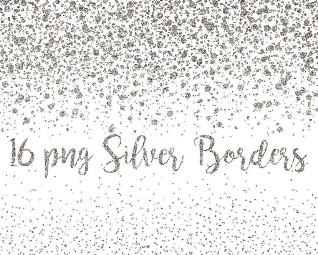 Silver Glitter Border, Confetti Borders,clipart Silver, Glitter Clip ...
