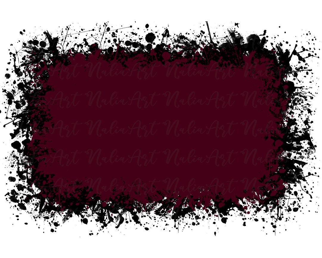 Background Paint Splatter Maroon Black Splash Frame Splatter Background ...