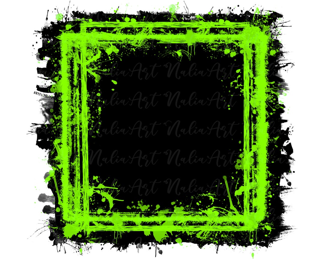Frame Splatter Green Black Background Printable Artwork Splash Frame ...