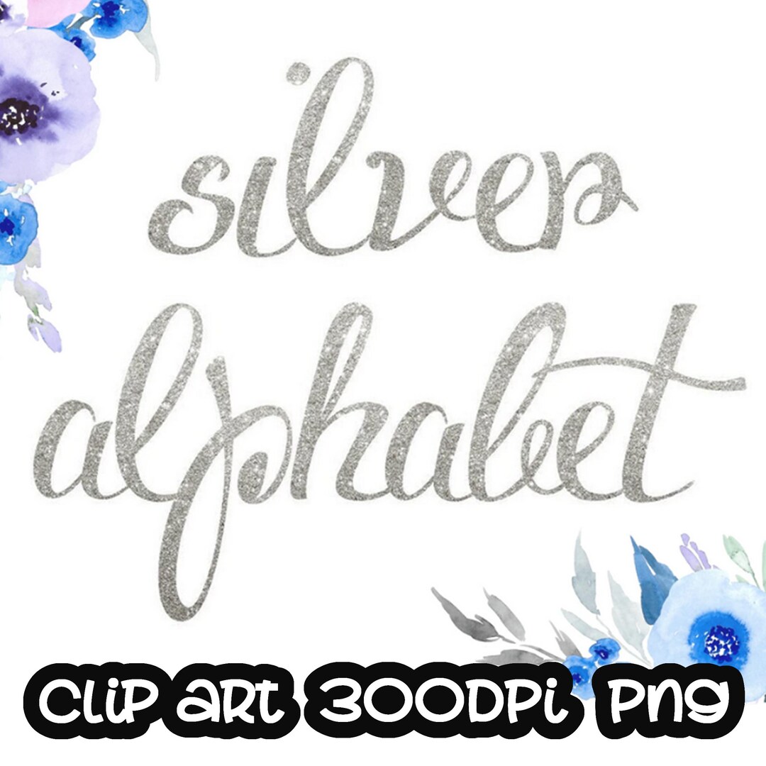 Silver Alphabet Clip Art, Silver Glitter Alphabet, Digital Clipart ...