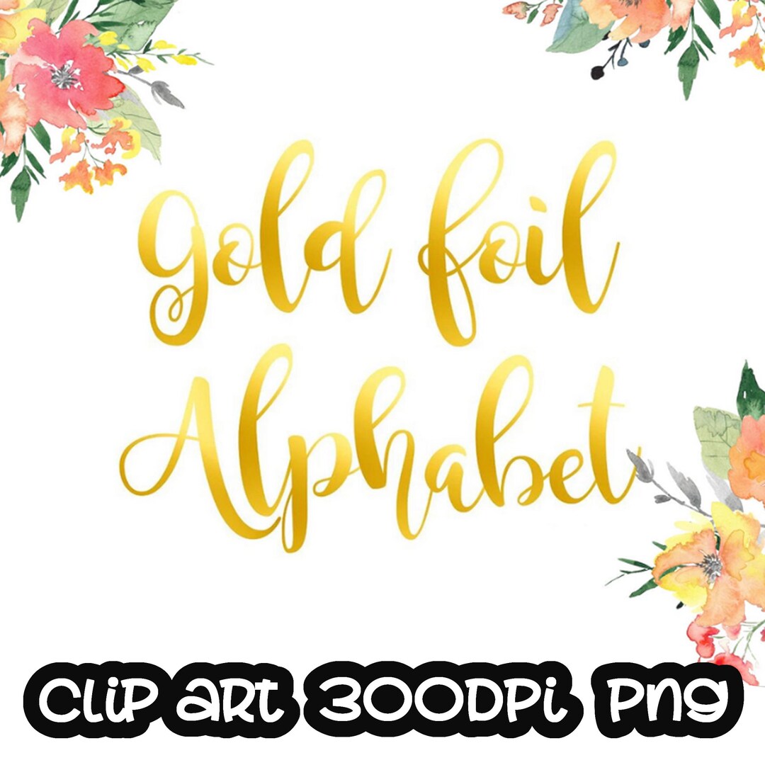 Gold Alphabet Clip Art, Gold Foil Alphabet, Digital Clipart, Numbers ...