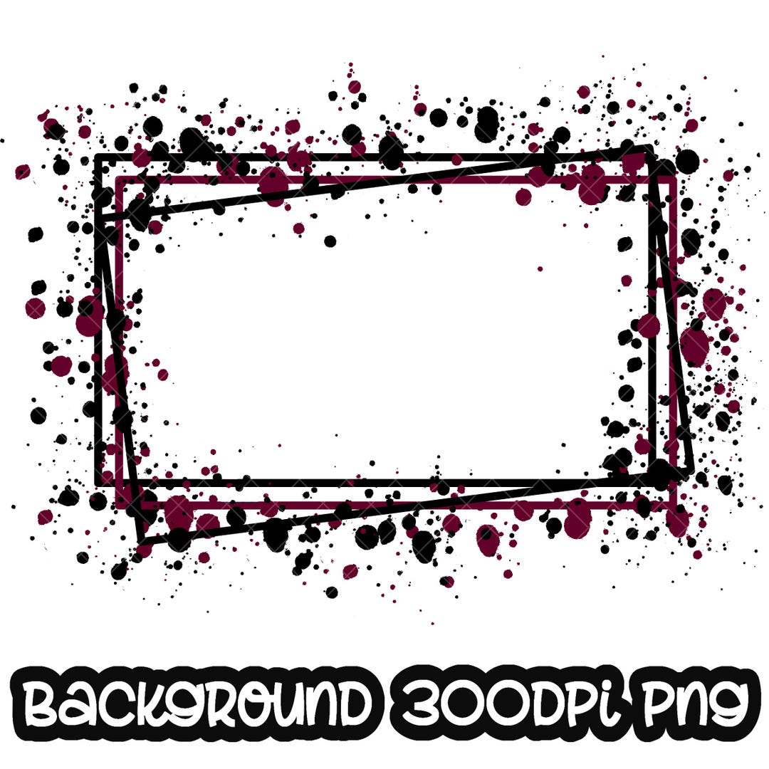 Frame Splatter Maroon Black Background | Printable Artwork | Splash ...