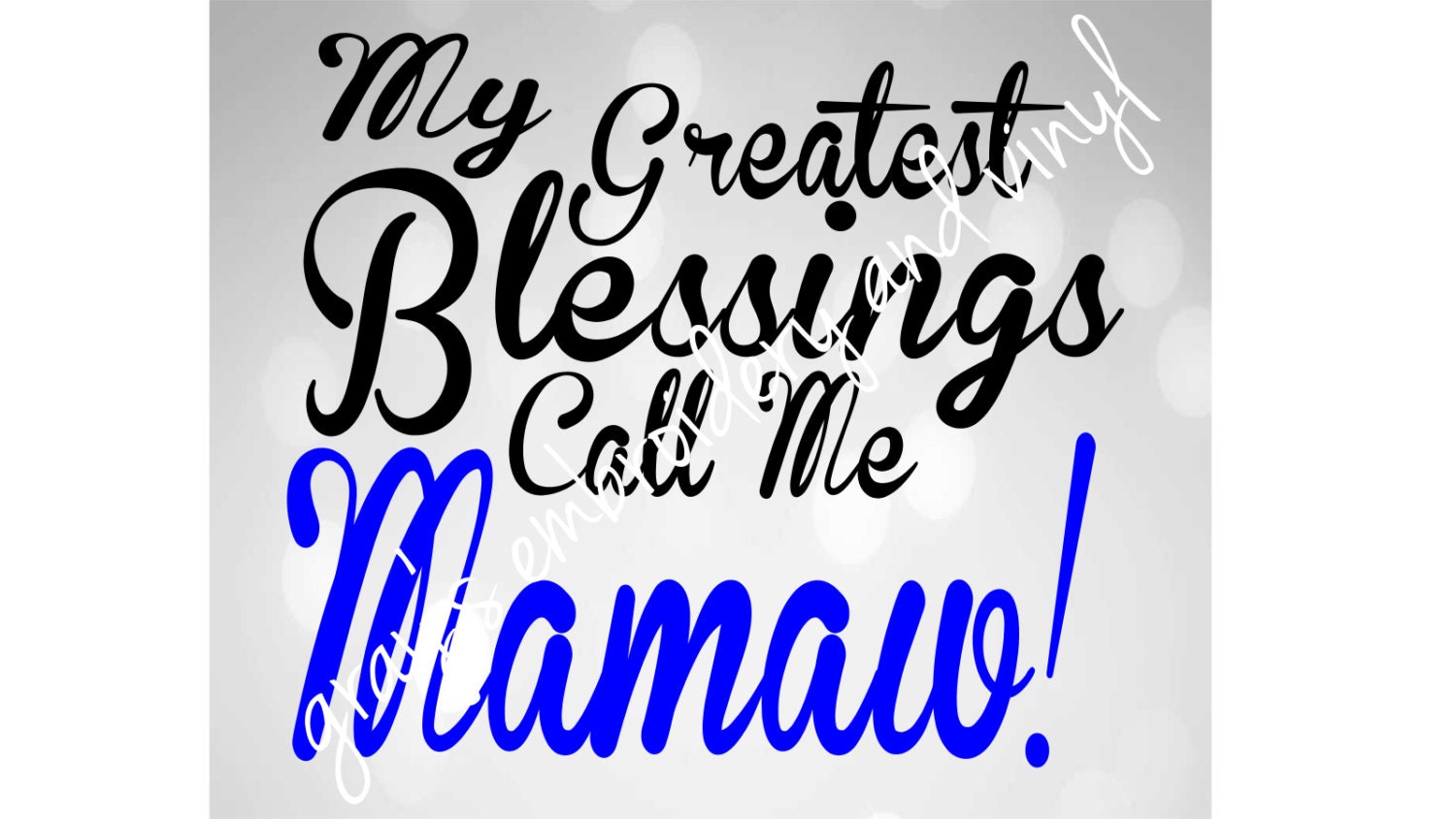 My Greatest Blessings Call Me Mamaw Etsy