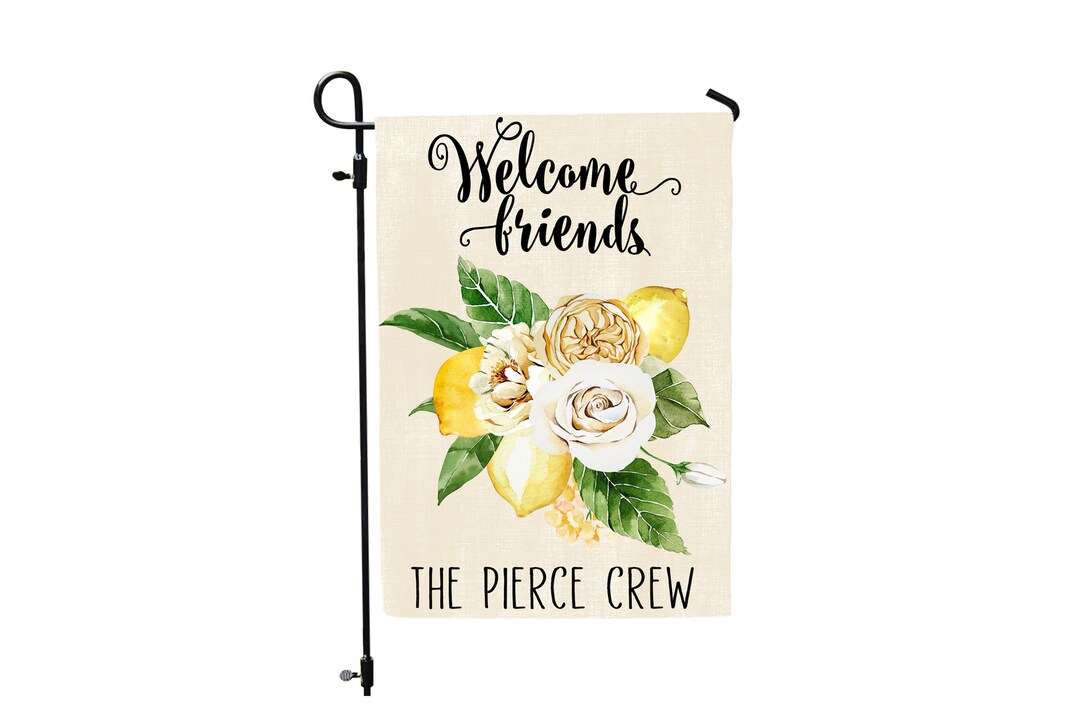 Personalized Lemon Flag, Welcome Friends Garden Flag Welcome House Flag ...