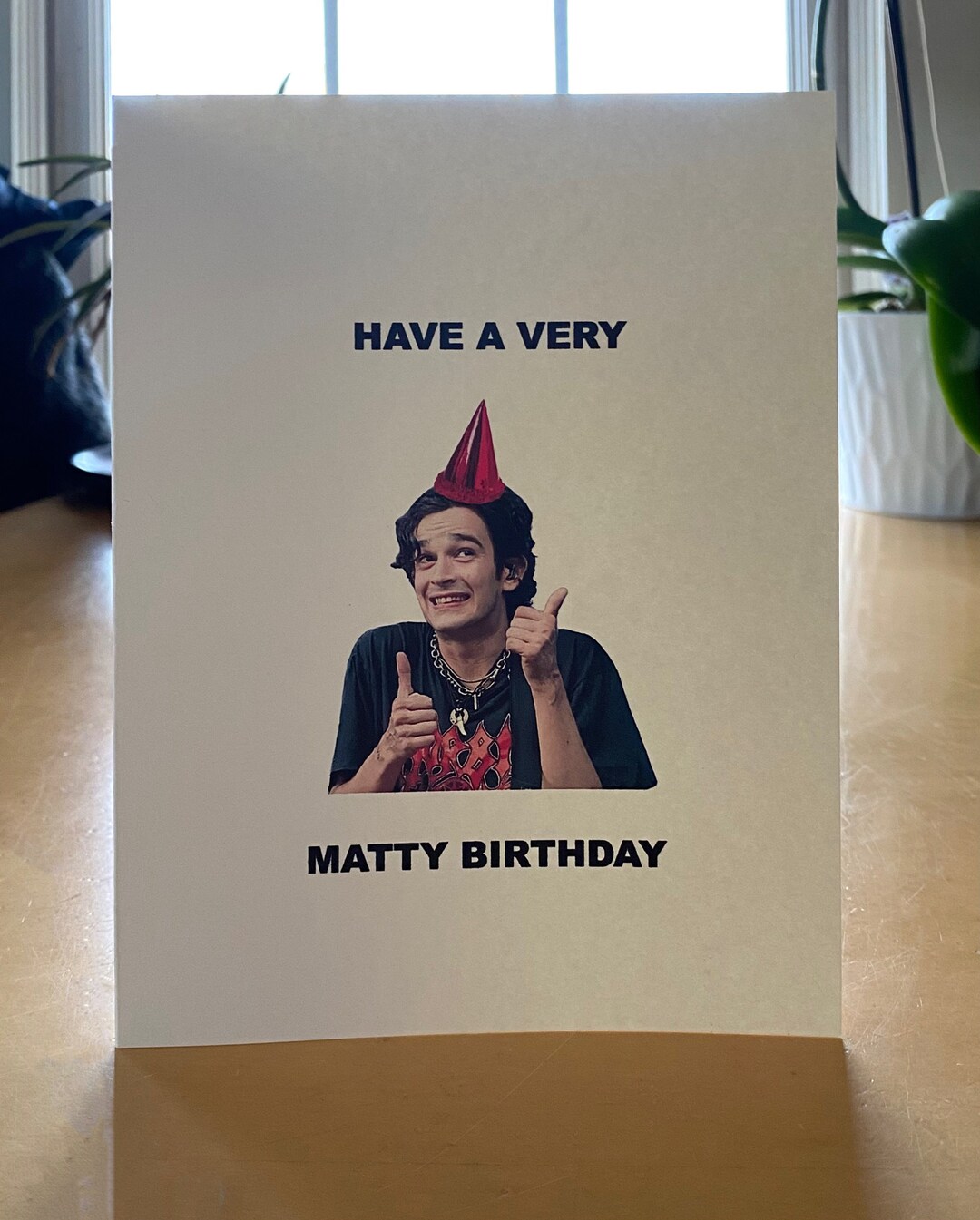 Have a Very Matty Birthday Matty Healy Happy Birthday Card the 1975 - Etsy