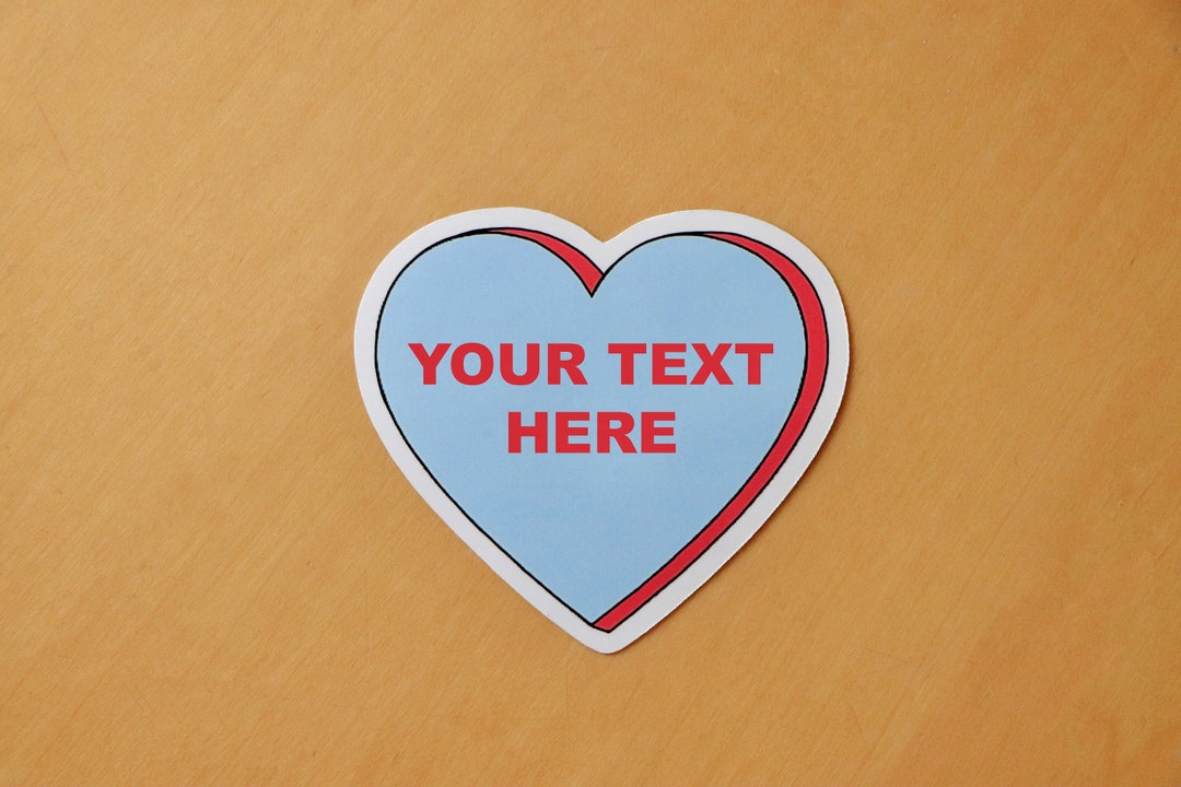 Custom Candy Heart Vinyl Valentine's Day Sticker Pink/blue Customizable ...