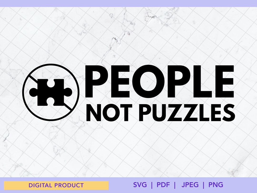 People Not Puzzles SVG Autism Svg Png Neurodiverse Cut Files Digital ...