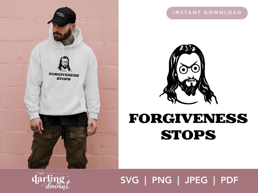 Forgiveness Stops SVG Anti-religion Svg Png Atheism Cut Files Digital ...