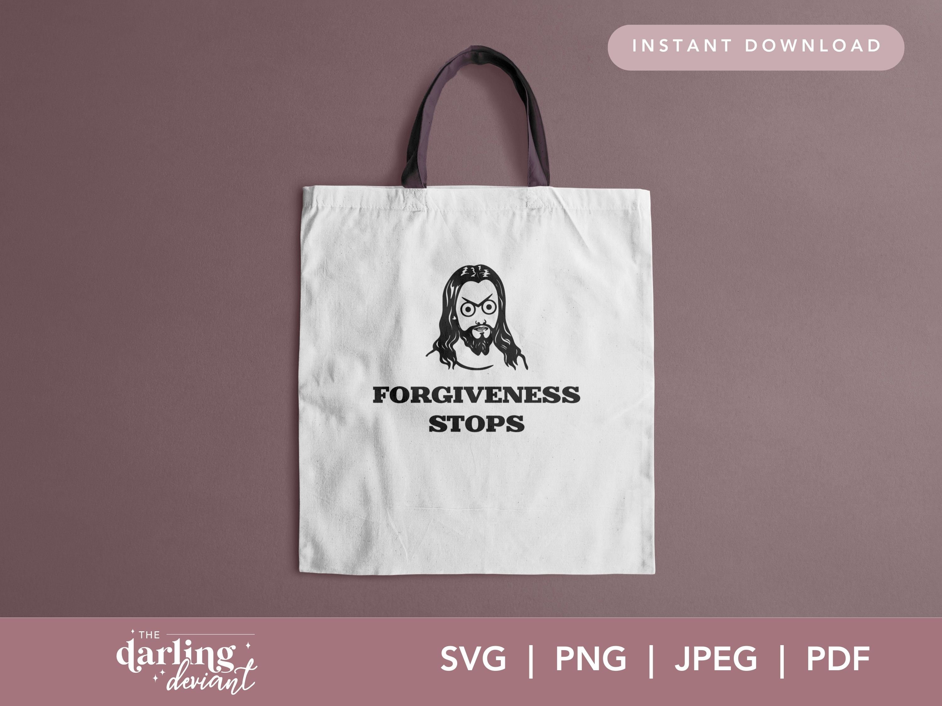 Forgiveness Stops SVG Anti-religion Svg Png Atheism Cut Files Digital ...