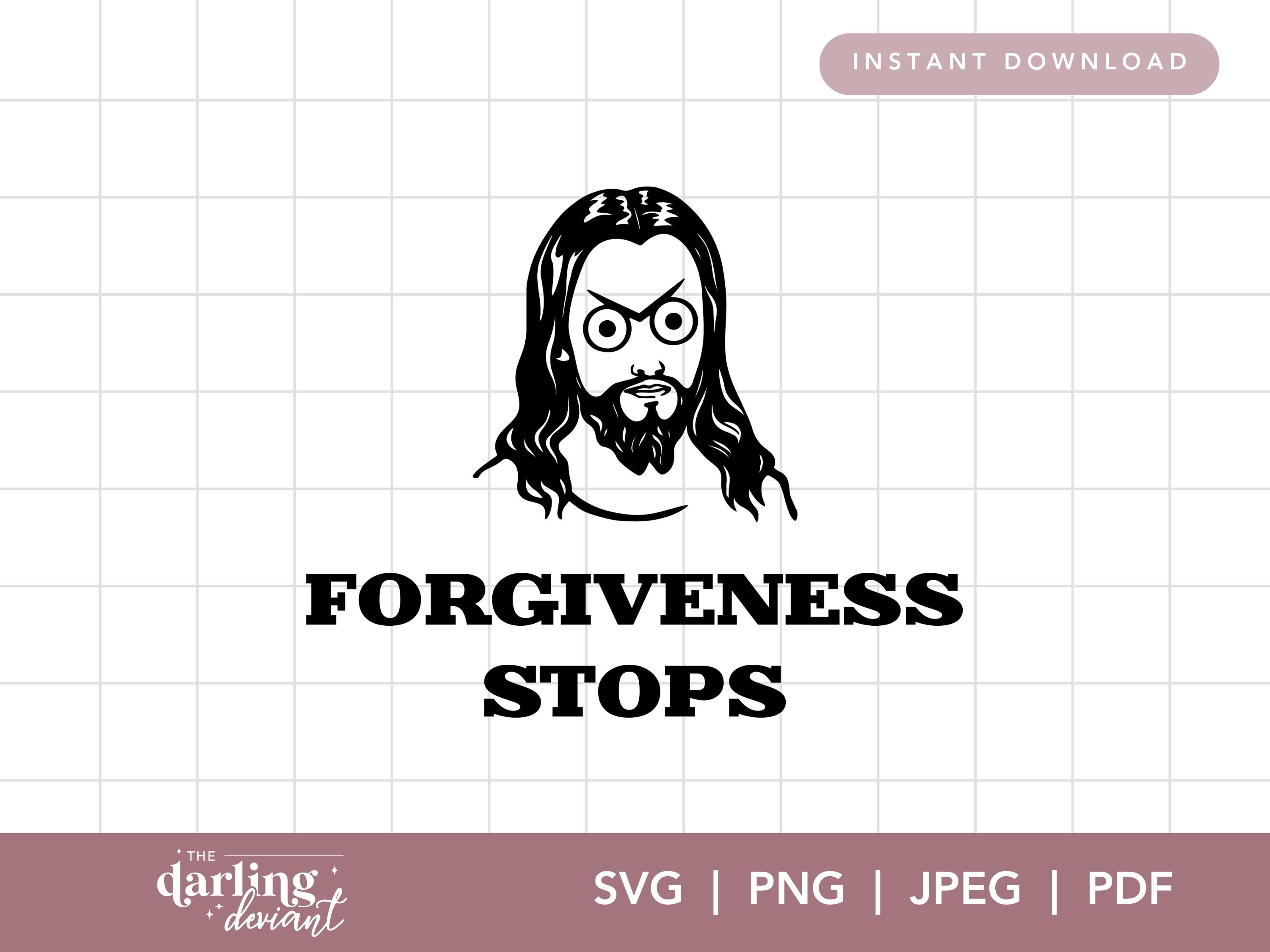 Forgiveness Stops SVG Anti-religion Svg Png Atheism Cut Files Digital ...