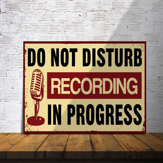 Recording in Progress Do Not Disturb Sign Recording Studio - Etsy UK