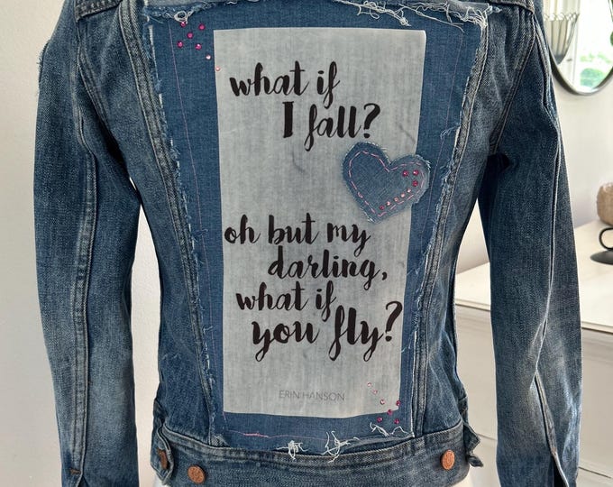 Upcycled Denim Jacket – Inspirational Quote, Handmade Heart Patches ...