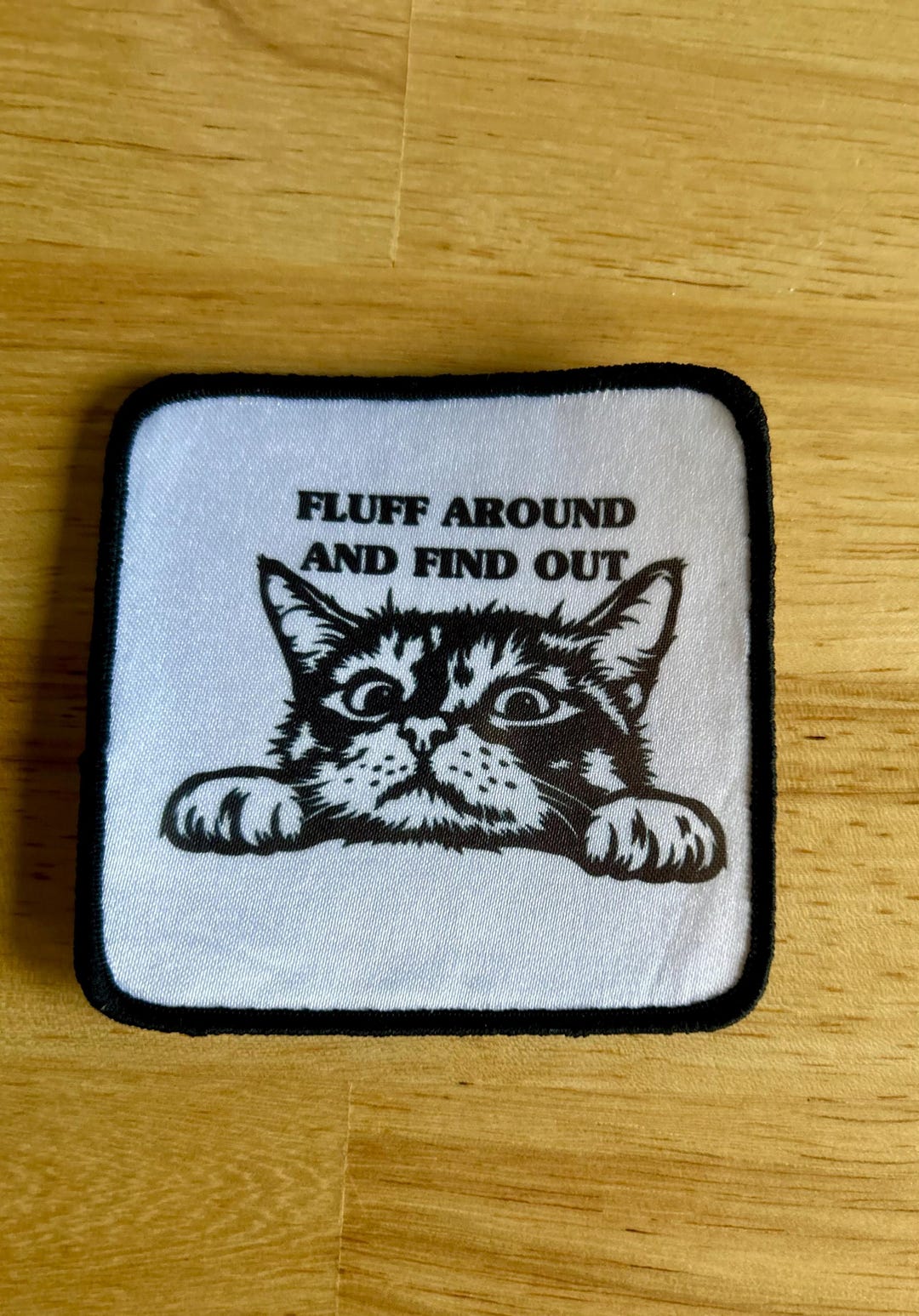 Iron on Patch- Fluff Around and Find Out - Etsy