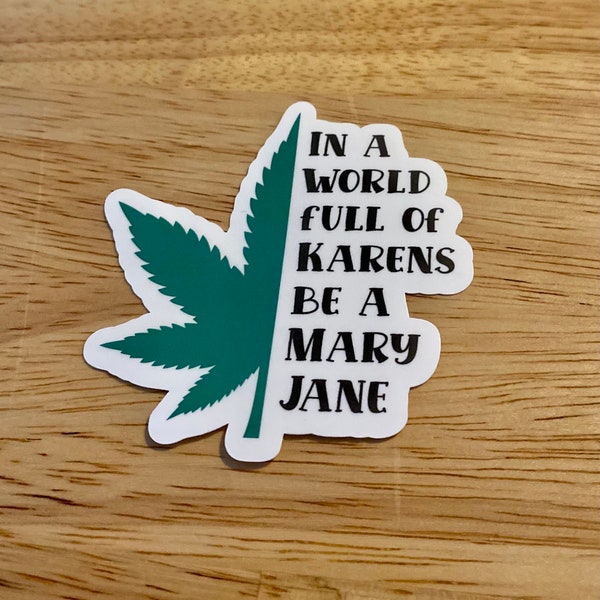 In a World Full of Karens Be a Mary Jane - Etsy