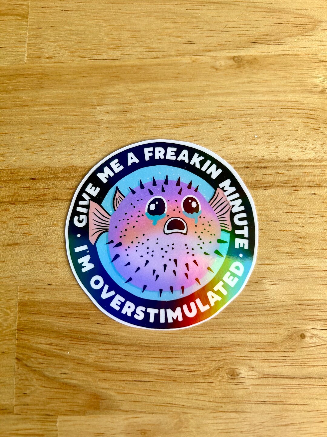 Mental Health Sticker-give Me a Freakin' Minute I'm Overstimulated-free ...