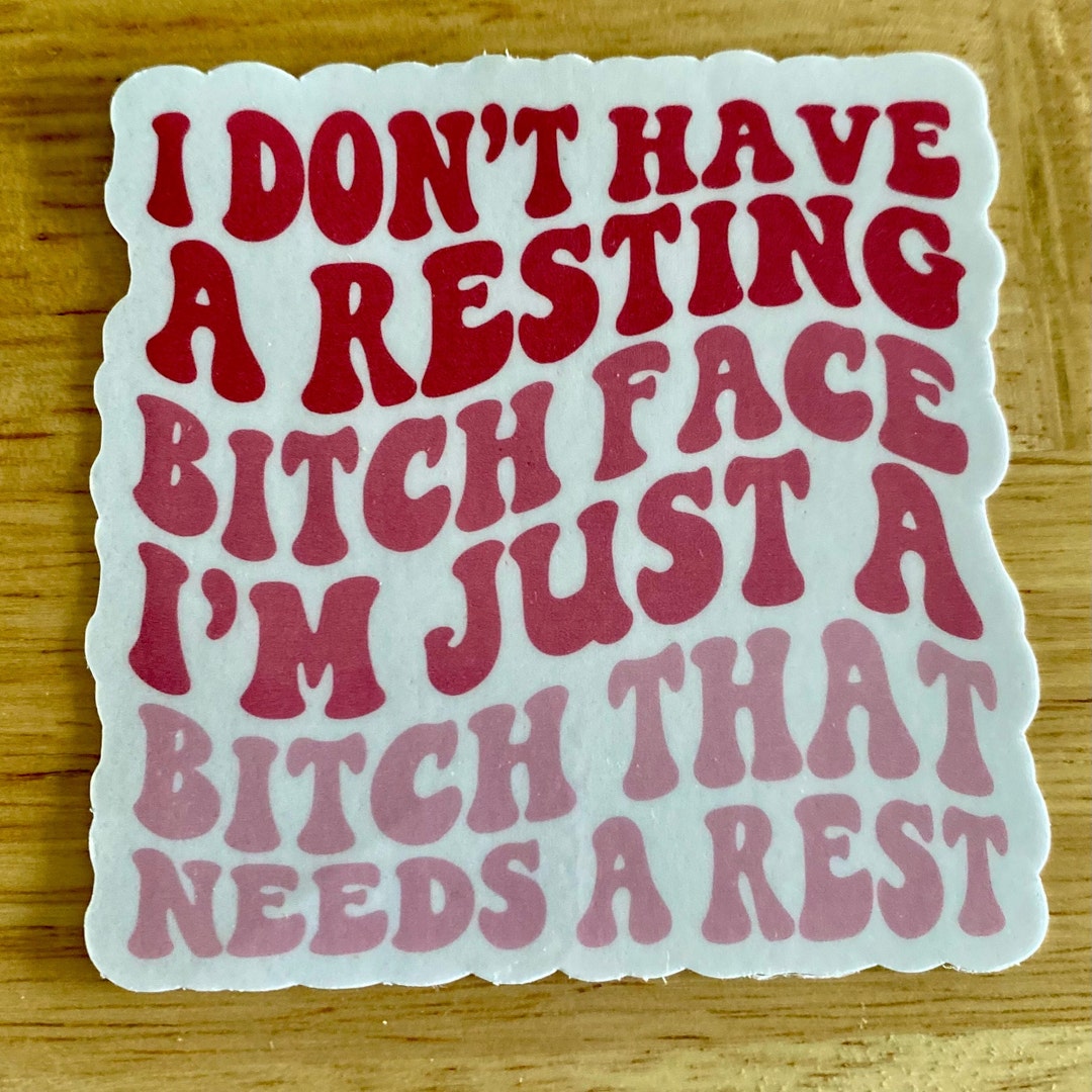 Resting Bih Face Sticker-free SHIPPING - Etsy