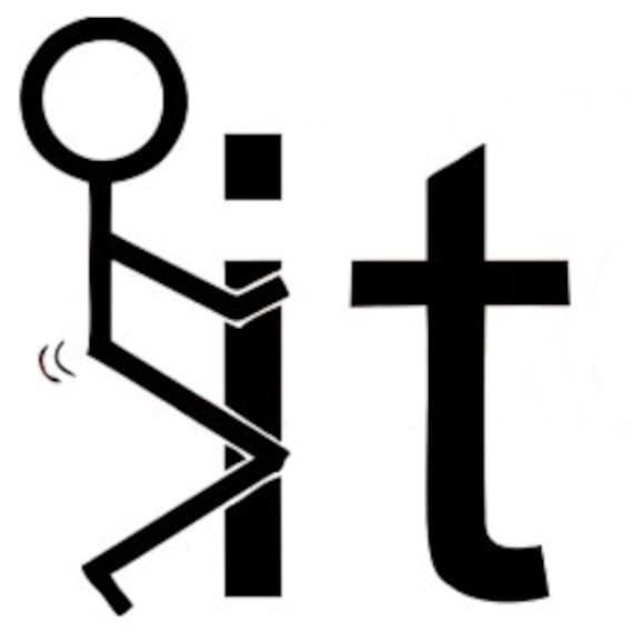 F.... It Car Window Decal - Etsy
