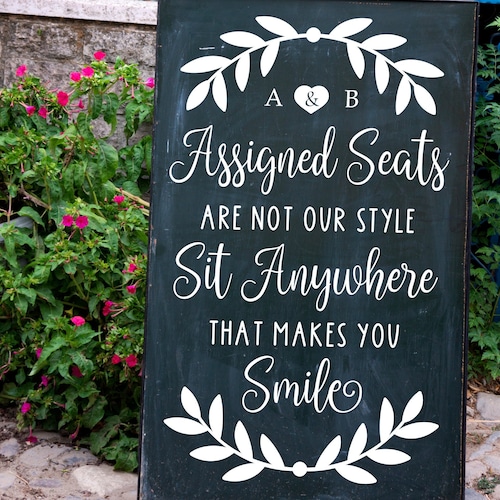 Assigned Seats Sign Assigned Seats Are Not Our Style so Sit - Etsy