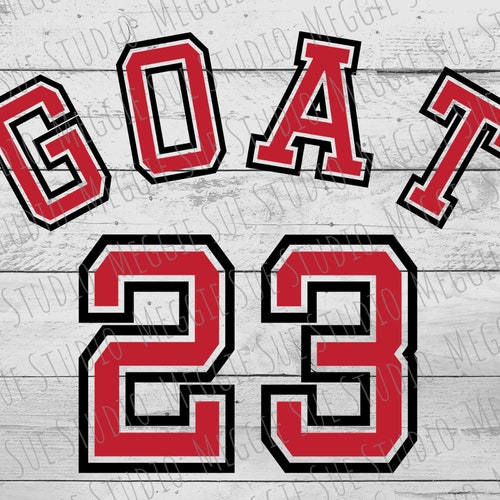 GOAT 23 SVG Greatest of All Time 23 SVG Michael Jordan Goat - Etsy