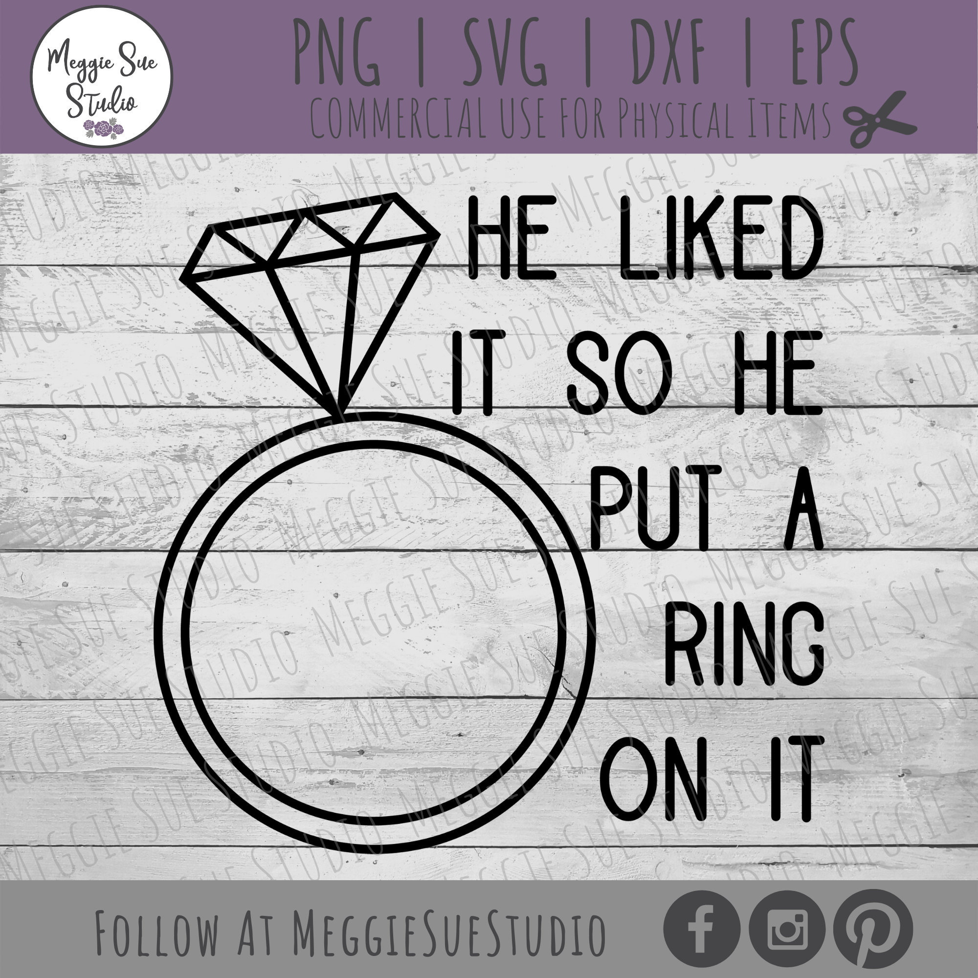 He Liked It So He Put A Ring On It SVG Diamond Engagement | Etsy