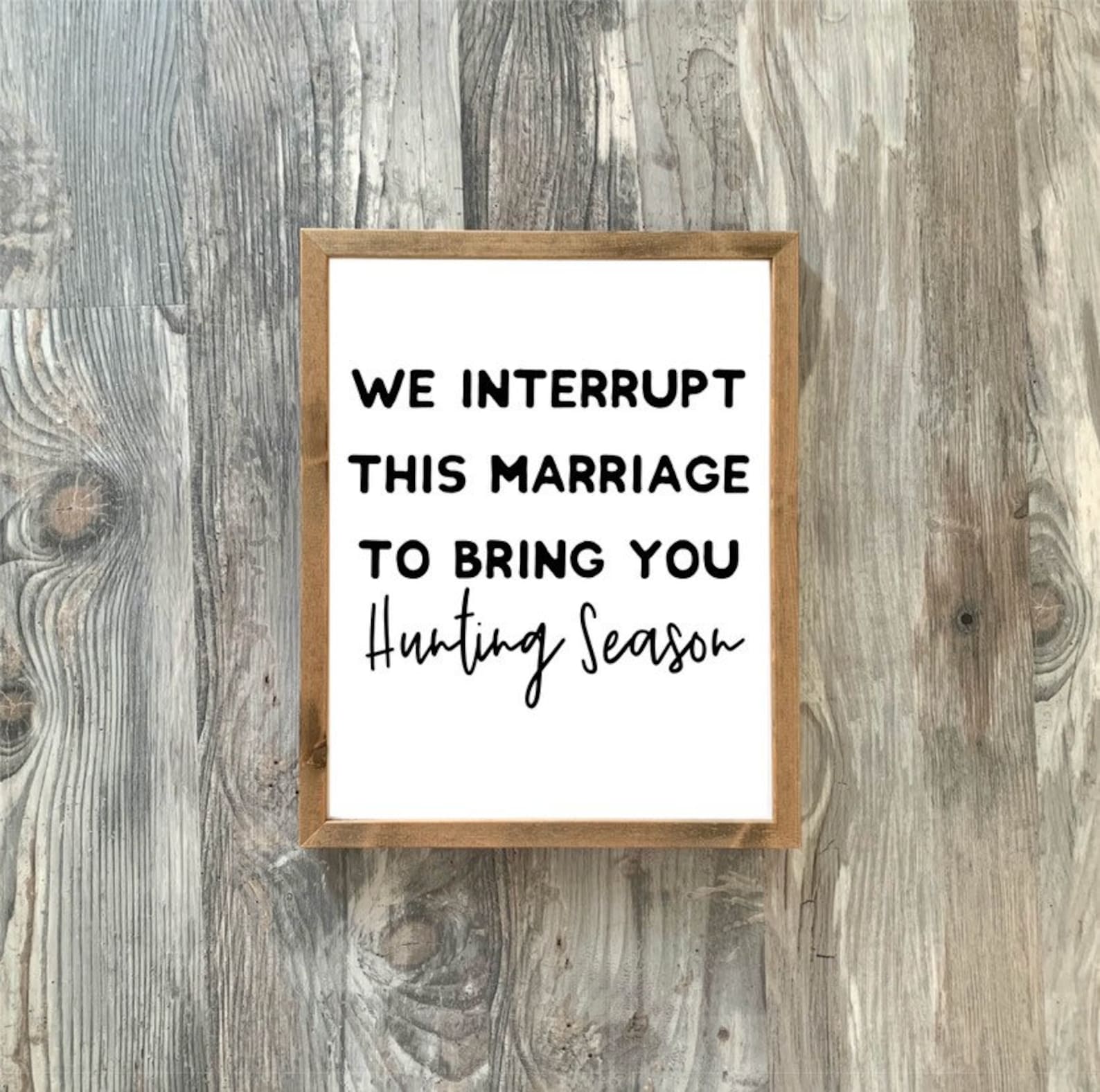 We Interrupt This Marriage to Bring You Hunting Season SVG - Etsy