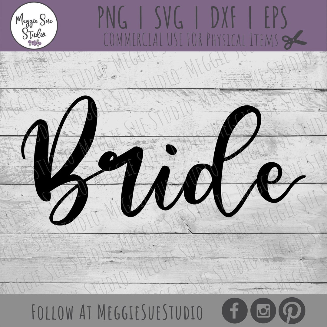 Bride SVG, Wedding Bride SVG, Bridal SVG, Bride Lettering Svg, Bride ...