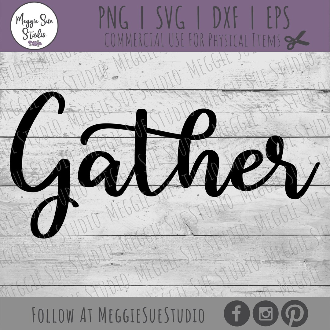 Gather SVG Gather Cut File Gather Lettering SVG Gather Hand - Etsy